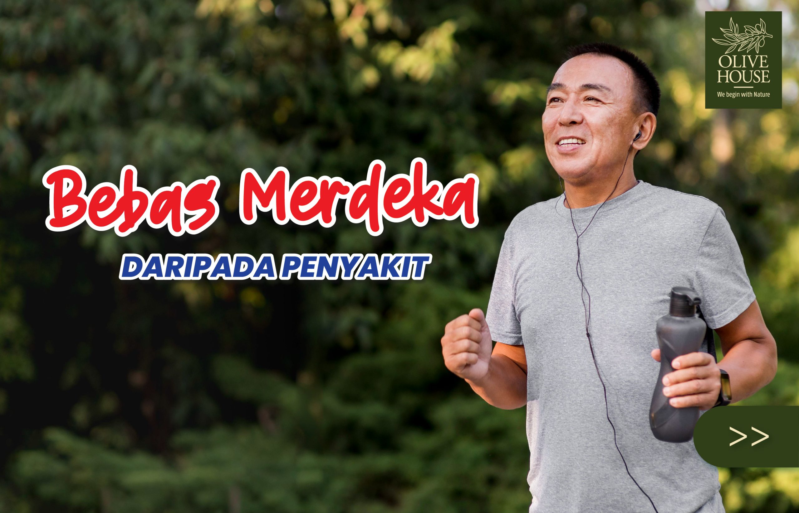 Bebas Merdeka Daripada Penyakit - OLIVE HOUSE MALAYSIA
